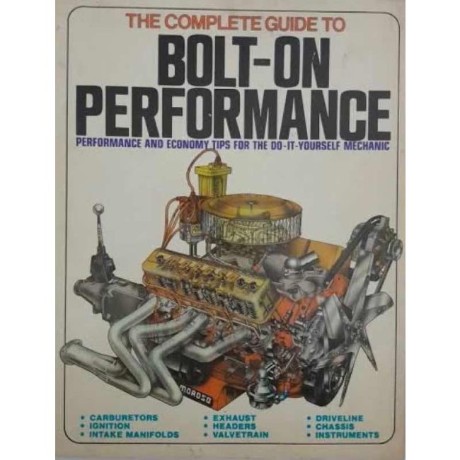 The Complete Guide to Bolt-on Performance - Larry Schreib