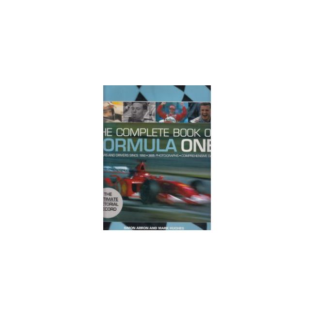 Hardcover Book The Complete Book of Formula One Simon Arron and Mark Hughes
