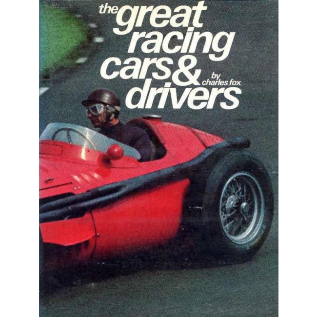 The great racing cars and their drivers - Charles Fox