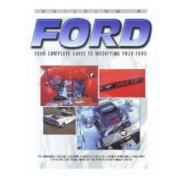 Hardcover Book Building A Ford Your Complete Guide to Modifying Your Ford